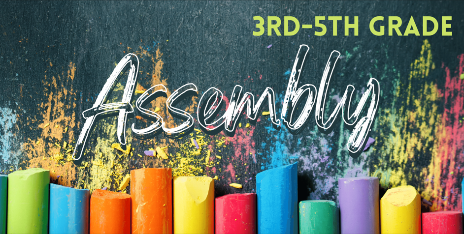 3rd-5th Grade Assembly | Clayton Elementary